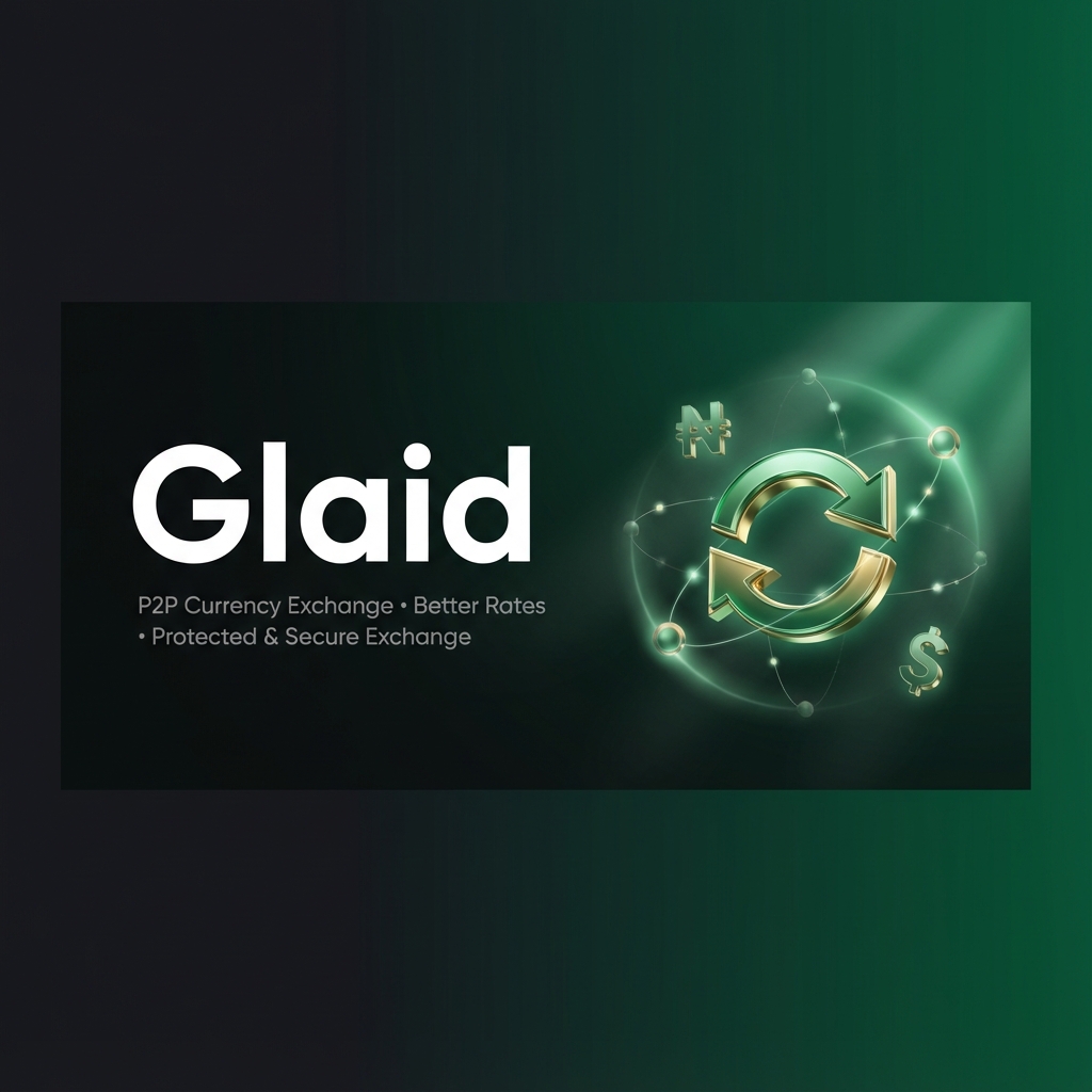 Glaid — P2P Currency Exchange for the Diaspora | Glaidx.com